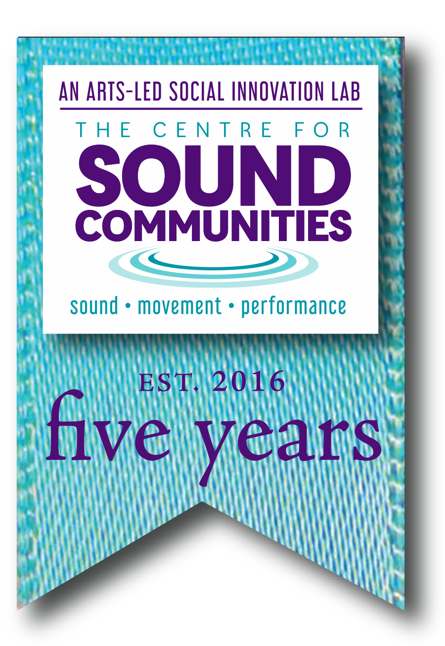 The First 5 Years – Centre for Sound Communities